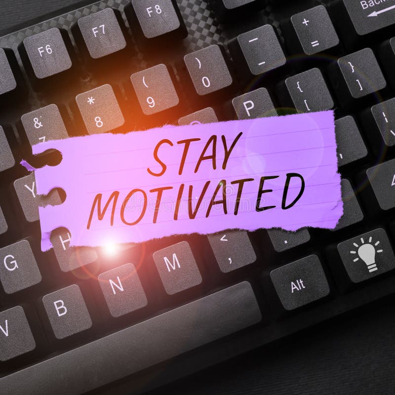 Conceptual Display Stay Motivated. Internet Concept Reward Yourself ... Conceptual Display Stay Motivated. Internet Concept Reward Yourself ...