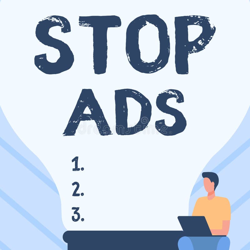 Conceptual Display Stop Ads. Business Approach Program that Will Remove ...