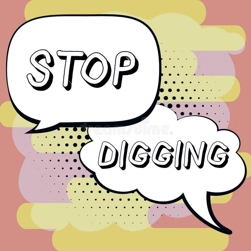 Conceptual Display Stop Digging. Concept Meaning Prevent Illegal ...