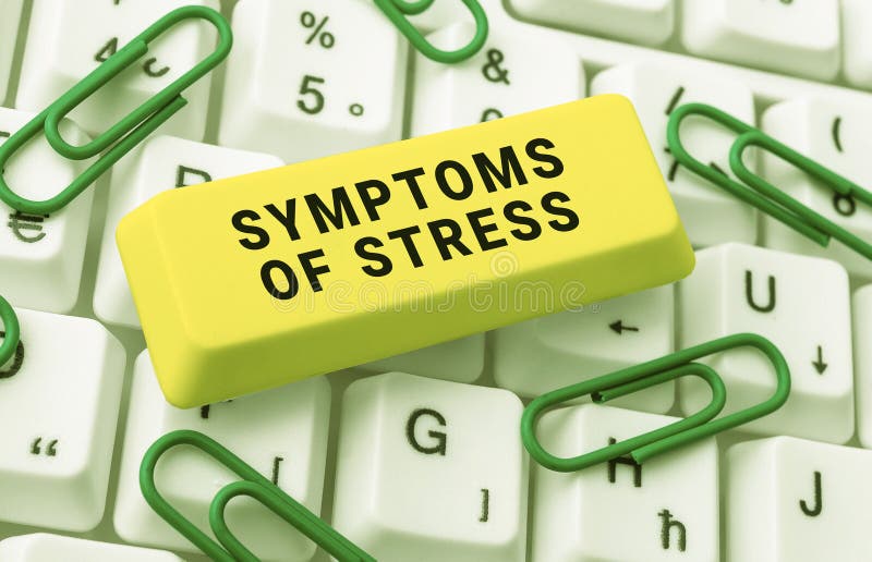 Writing Displaying Text Symptoms of Stress. Word Written on Serving As ... Writing Displaying Text Symptoms of Stress. Word Written on Serving As ...