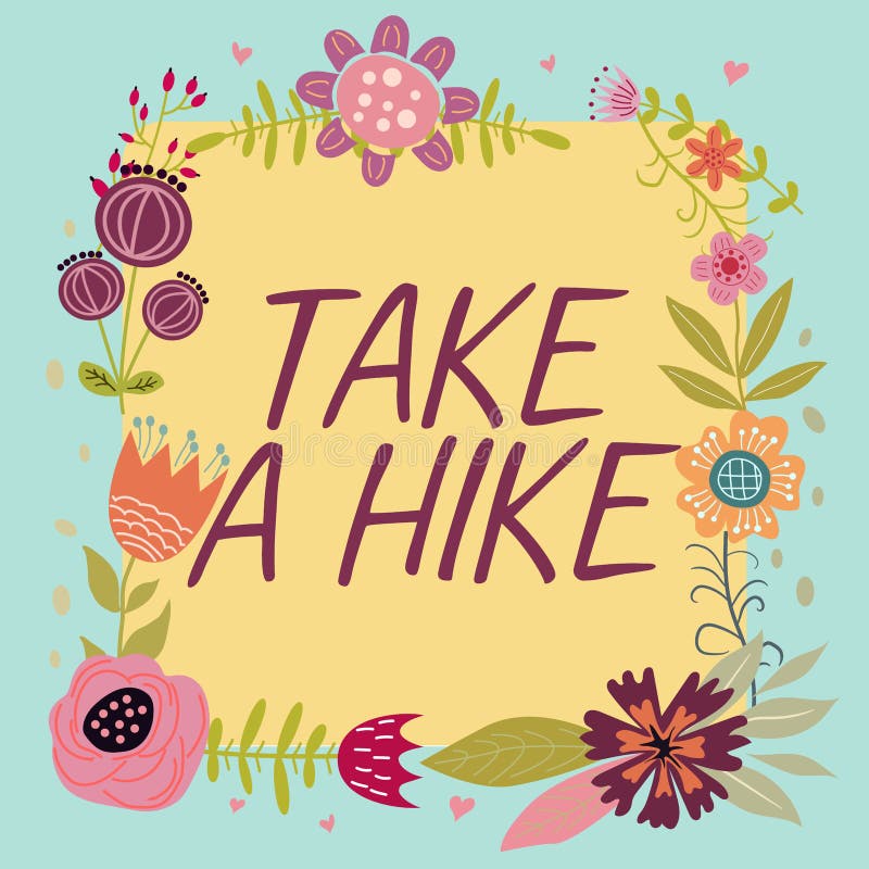 Conceptual Display Take a Hike. Business Approach Go on an Adventure ... Conceptual Display Take a Hike. Business Approach Go on an Adventure ...