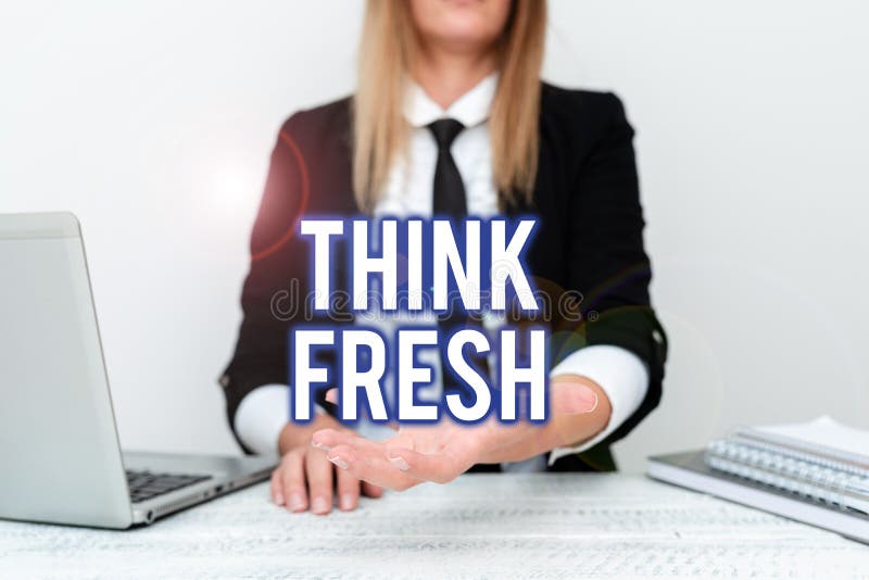 Text Caption Presenting Think Fresh. Concept Meaning a New Perspective ...