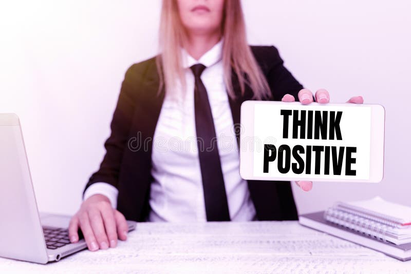 Conceptual Display Think Positive. Word for the Tendency To Be Positive ...