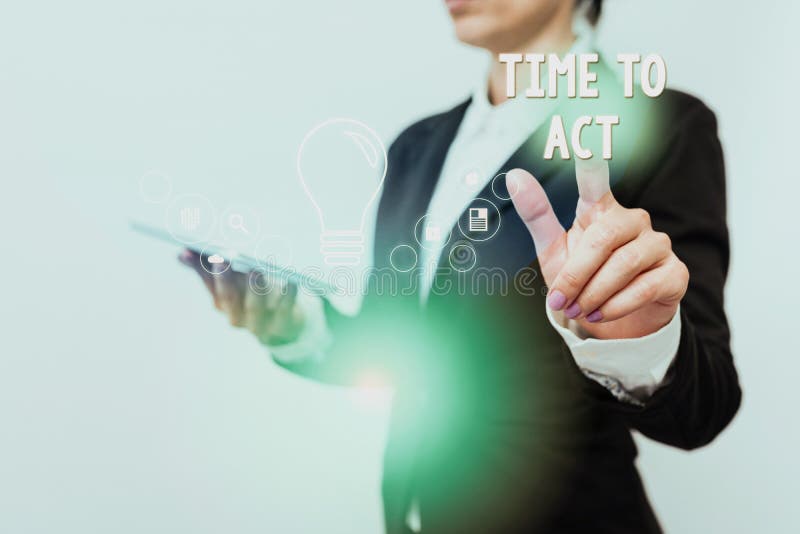 Conceptual Display Time To Act. Concept Meaning the Right Moment To ... Conceptual Display Time To Act. Concept Meaning the Right Moment To ...