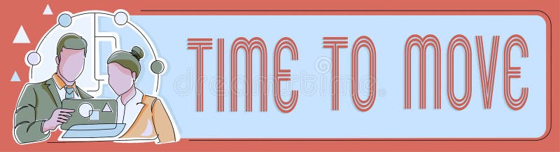 Conceptual Display Time To Move. Concept Meaning Best Period To ...