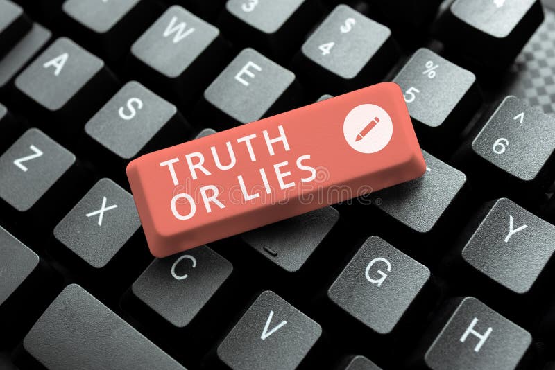 Conceptual Display Truth or Lies. Internet Concept Decide between a ... Conceptual Display Truth or Lies. Internet Concept Decide between a ...