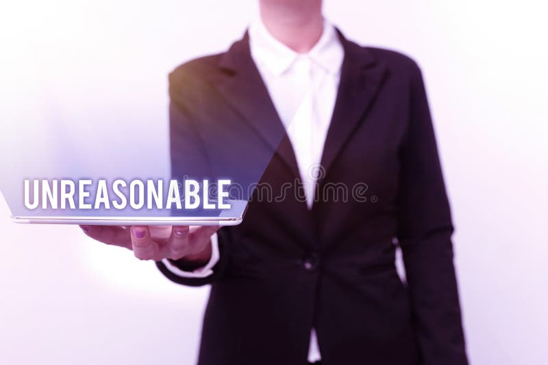 Conceptual Display Unreasonable. Word Written on Beyond the Limits of ...