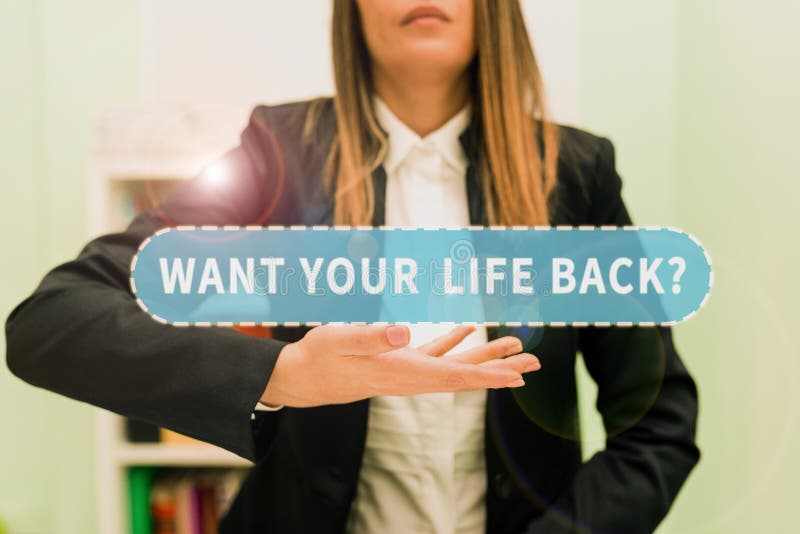 Conceptual Display Want Your Life Back Question. Word for Have Again ... Conceptual Display Want Your Life Back Question. Word for Have Again ...