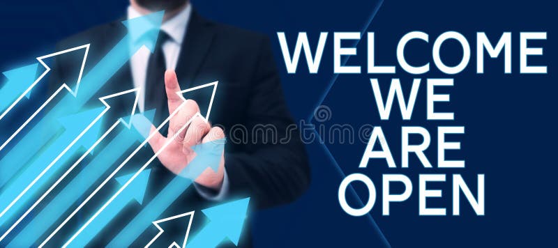 Conceptual Display Welcome we are Open. Concept Meaning Greeting Making ...