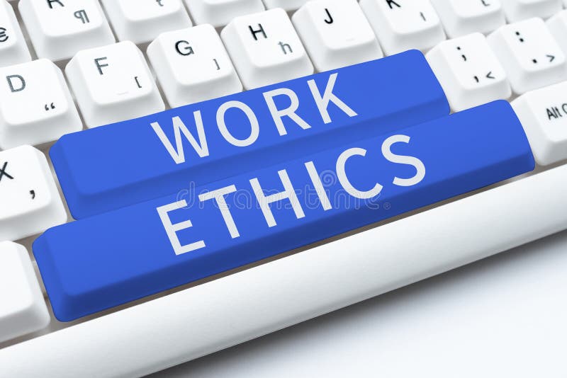 Conceptual Display Work Ethics. Business Showcase a Set of Values ...