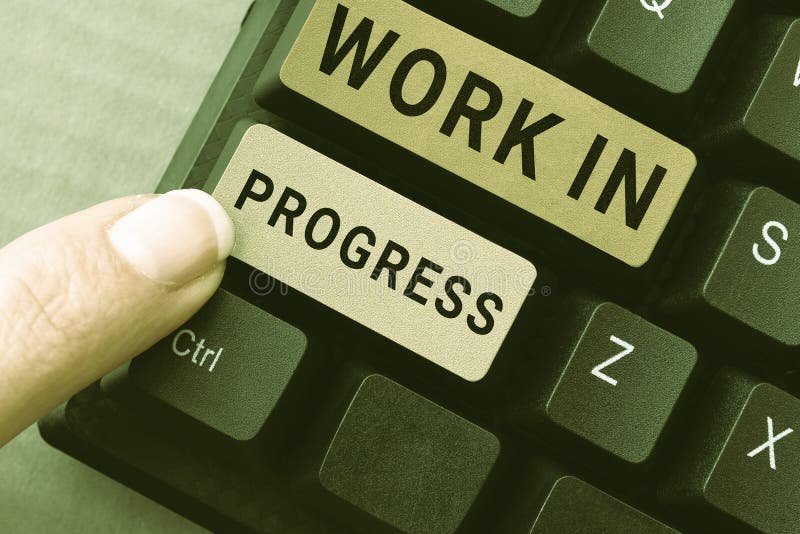 Text Showing Inspiration Work in Progress. Business Approach Ongoing ...