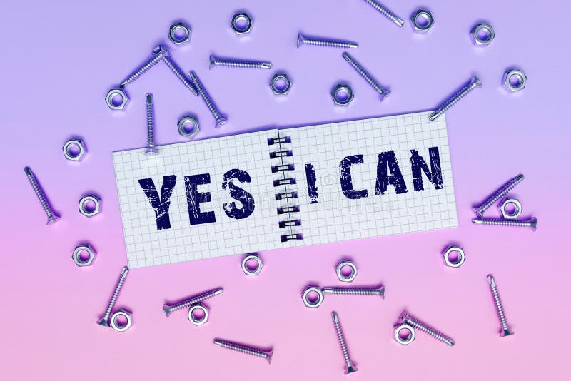 Conceptual Display Yes I Can. Business Idea Motivation To Do Something ... Conceptual Display Yes I Can. Business Idea Motivation To Do Something ...