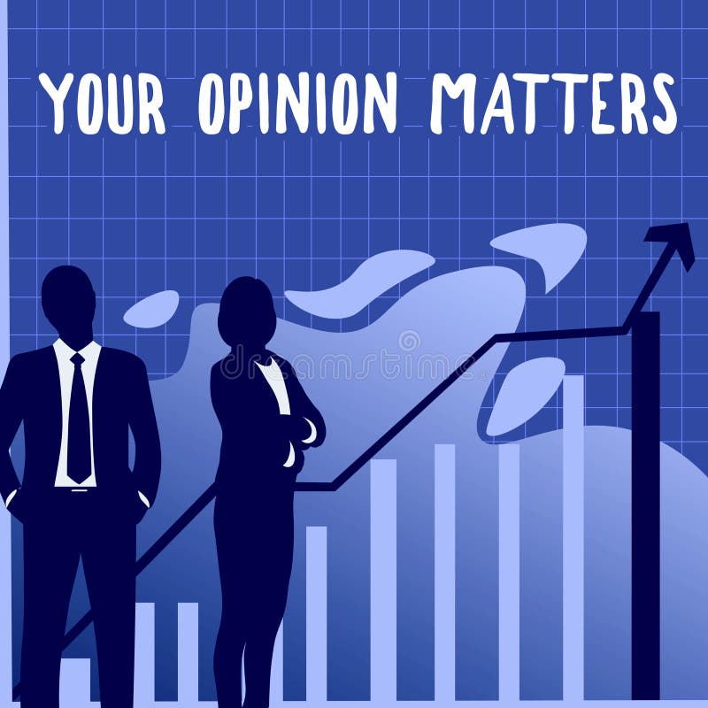 Conceptual Display Your Opinion Matters. Concept Meaning To Have Your ... Conceptual Display Your Opinion Matters. Concept Meaning To Have Your ...