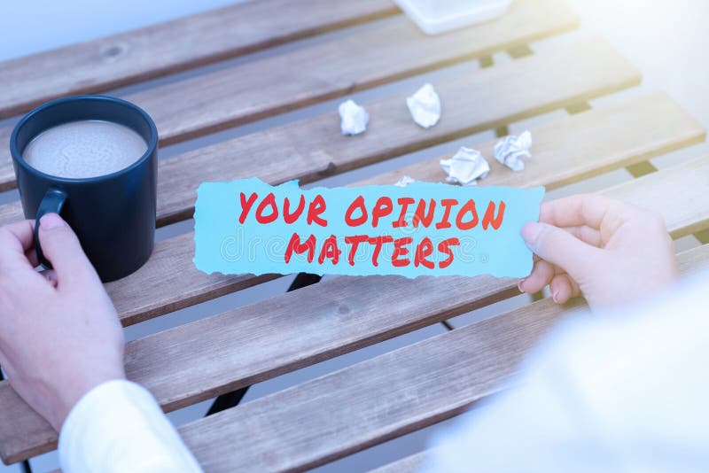 Conceptual Display Your Opinion Matters. Internet Concept To Have Your ... Conceptual Display Your Opinion Matters. Internet Concept To Have Your ...