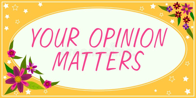 Conceptual Display Your Opinion Matters. Business Concept To Have Your ... Conceptual Display Your Opinion Matters. Business Concept To Have Your ...
