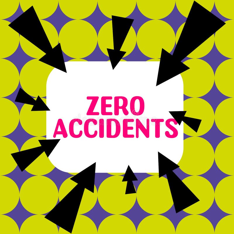 Conceptual Display Zero Accidents. Word Written on Important Strategy ... Conceptual Display Zero Accidents. Word Written on Important Strategy ...