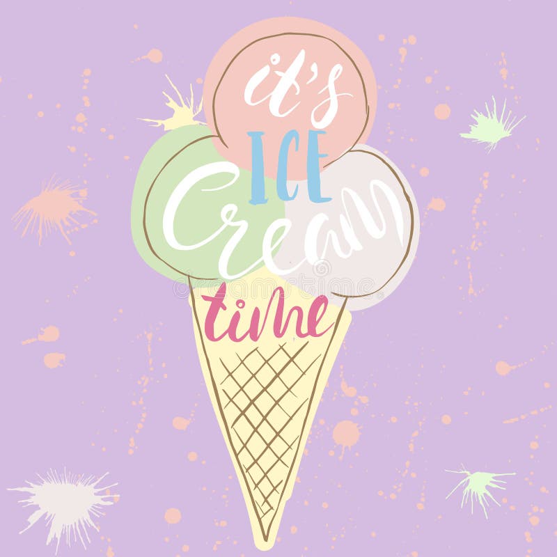 Conceptual Hand Drawn Phrase it S Ice Cream Time. Stock Vector ...