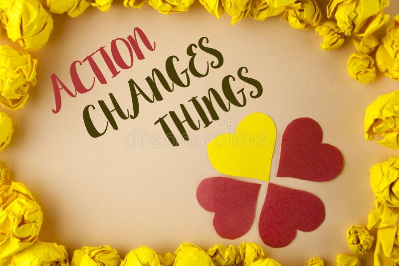 Conceptual Hand Writing Showing Action Changes Things. Business Photo ... Conceptual Hand Writing Showing Action Changes Things. Business Photo ...