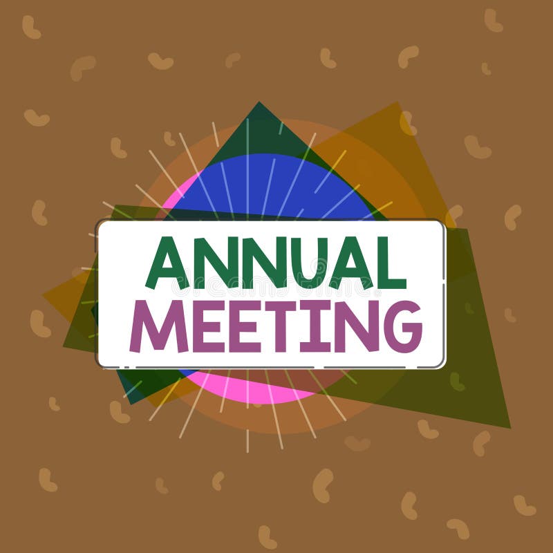 Conceptual Hand Writing Showing Annual Meeting. Business Photo Text ... Conceptual Hand Writing Showing Annual Meeting. Business Photo Text ...