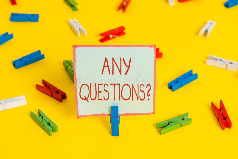Conceptual Hand Writing Showing Any Questions Question. Business Photo ... Conceptual Hand Writing Showing Any Questions Question. Business Photo ...