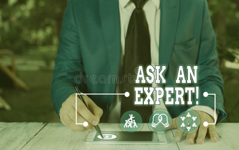Conceptual Hand Writing Showing Ask an Expert. Business Photo Text ...