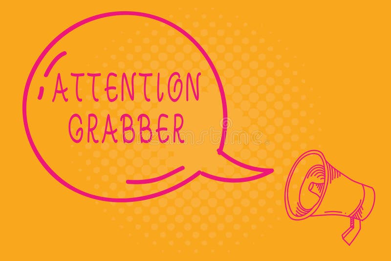 Conceptual Hand Writing Showing Attention Grabber. Business Photo Text ... Conceptual Hand Writing Showing Attention Grabber. Business Photo Text ...