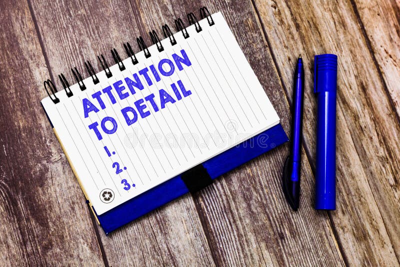 Conceptual Hand Writing Showing Attention To Detail. Business Photo ... Conceptual Hand Writing Showing Attention To Detail. Business Photo ...