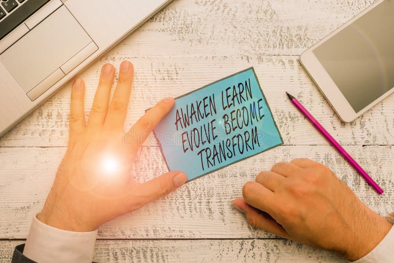 Conceptual Hand Writing Showing Awaken Learn Evolve Transform Become ... Conceptual Hand Writing Showing Awaken Learn Evolve Transform Become ...