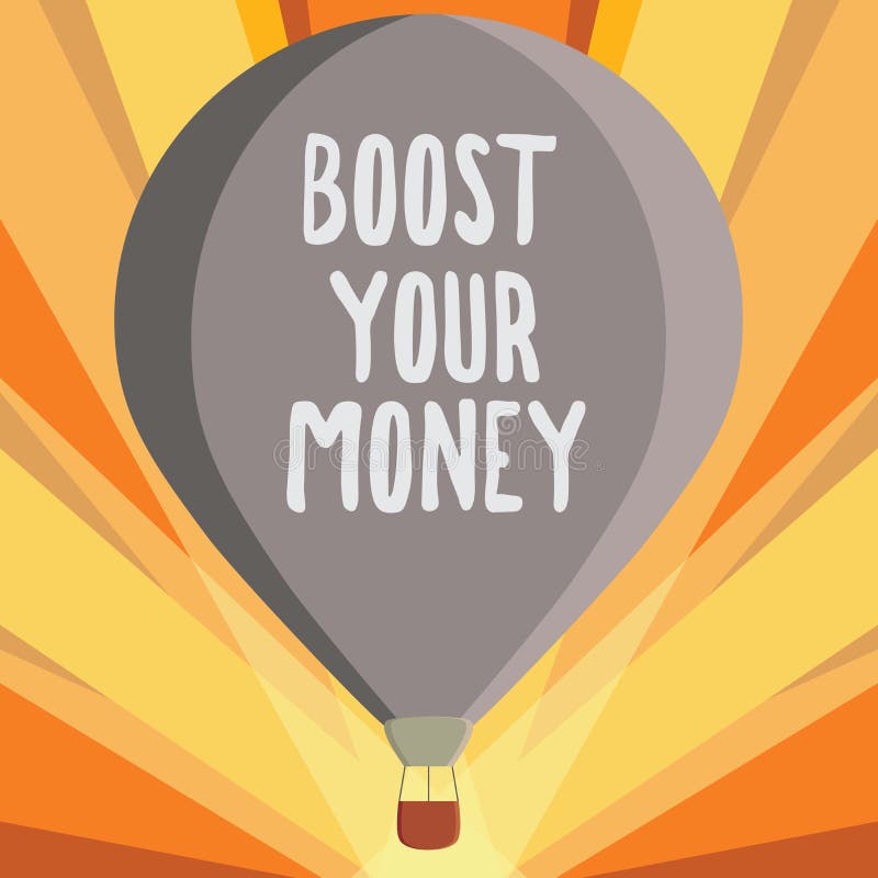 Conceptual Hand Writing Showing Boost Your Money. Business Photo ... Conceptual Hand Writing Showing Boost Your Money. Business Photo ...