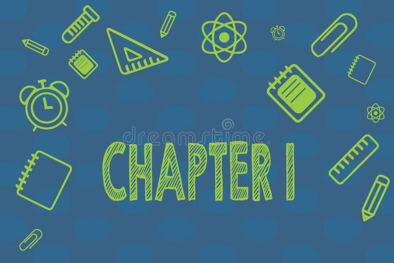 Conceptual Hand Writing Showing Chapter 1. Business Photo Text Start Od ... Conceptual Hand Writing Showing Chapter 1. Business Photo Text Start Od ...