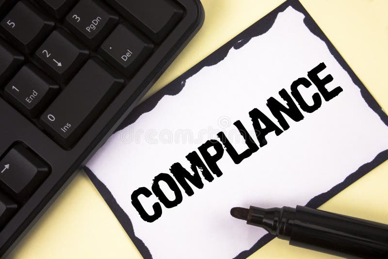 Conceptual Hand Writing Showing Compliance. Business Photo Text ... Conceptual Hand Writing Showing Compliance. Business Photo Text ...