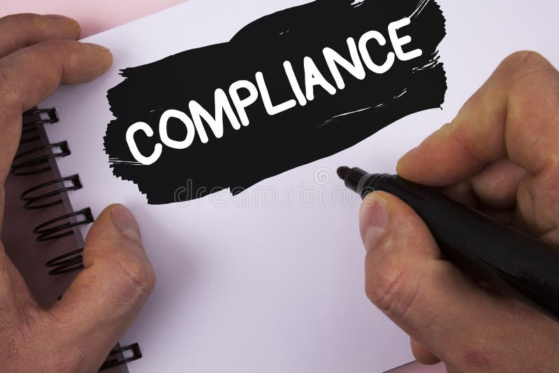Conceptual Hand Writing Showing Compliance. Business Photo Text ... Conceptual Hand Writing Showing Compliance. Business Photo Text ...