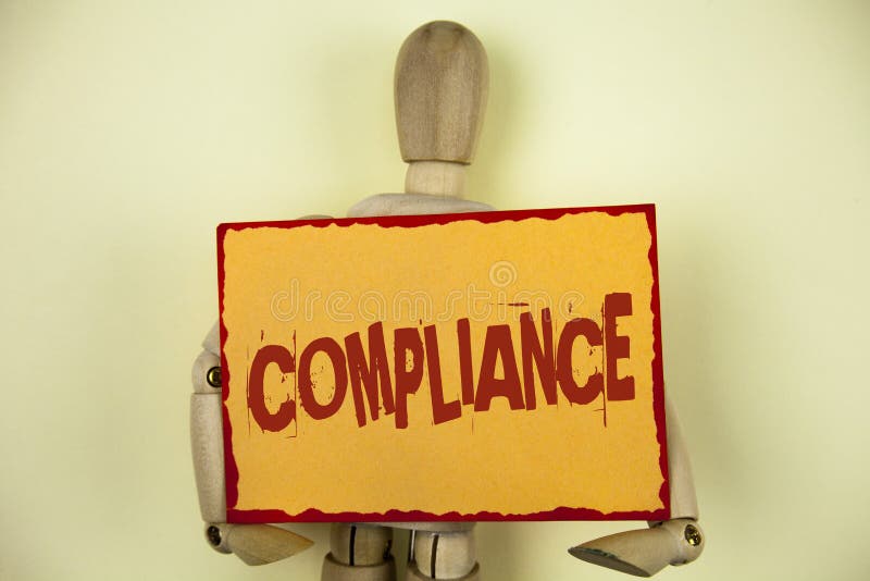 Conceptual Hand Writing Showing Compliance. Business Photo Text ... Conceptual Hand Writing Showing Compliance. Business Photo Text ...