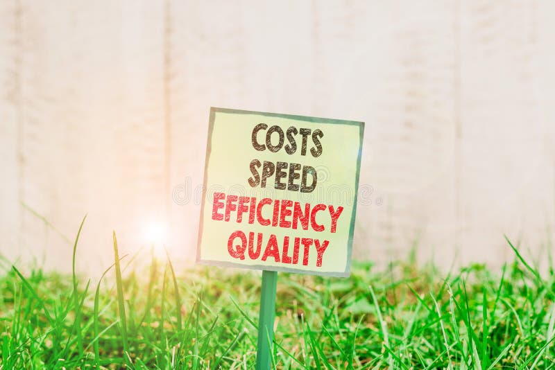 Conceptual Hand Writing Showing Costs Speed Efficiency Quality ...