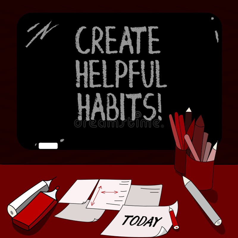 Conceptual Hand Writing Showing Create Helpful Habits. Business Photo ... Conceptual Hand Writing Showing Create Helpful Habits. Business Photo ...