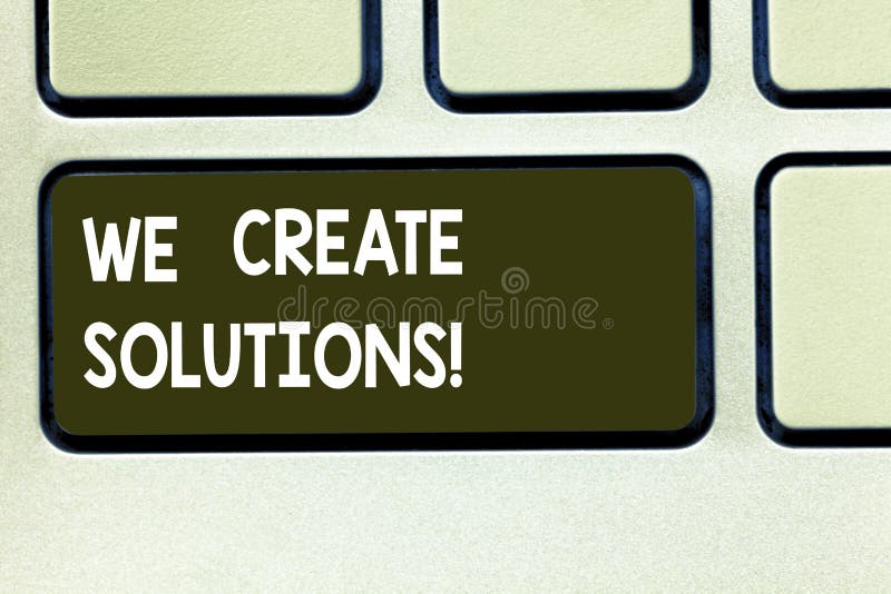 Conceptual Hand Writing Showing we Create Solutions. Business Photo ...