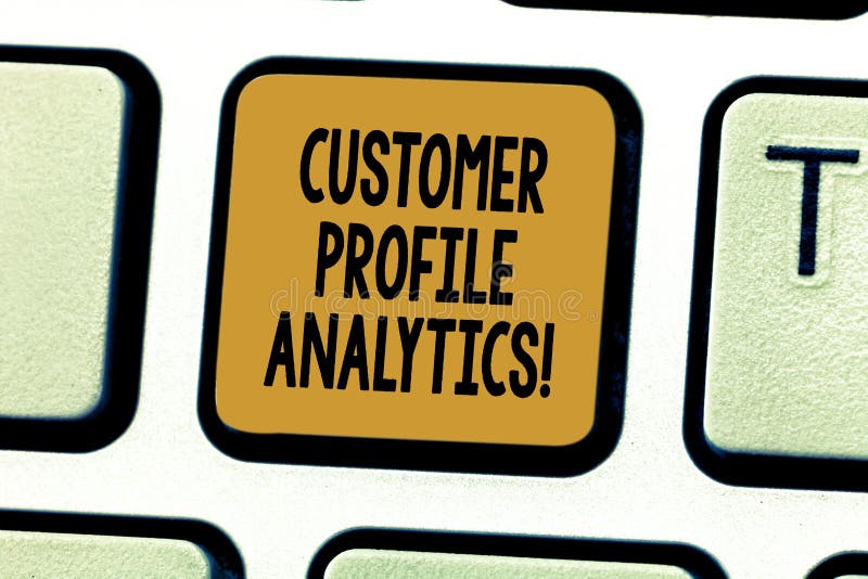 Conceptual Hand Writing Showing Customer Profile Analytics. Business ... Conceptual Hand Writing Showing Customer Profile Analytics. Business ...