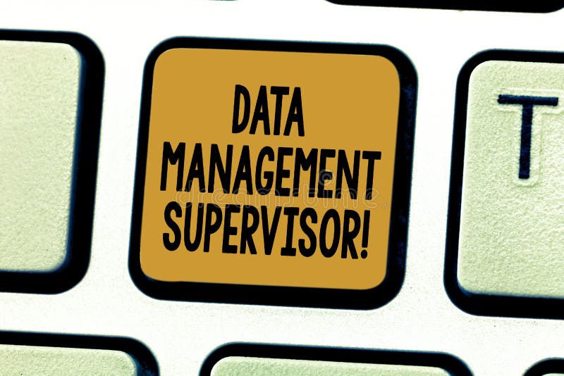 Conceptual Hand Writing Showing Data Management Supervisor. Business ...
