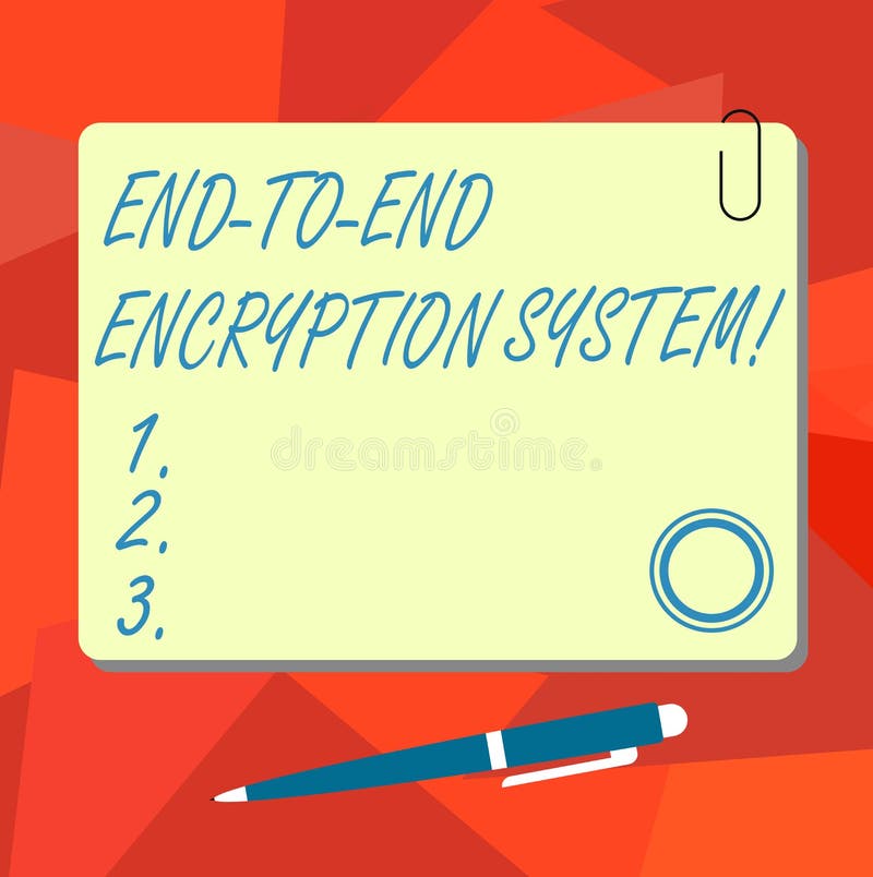 Conceptual Hand Writing Showing End To End Encryption System. Business ... Conceptual Hand Writing Showing End To End Encryption System. Business ...