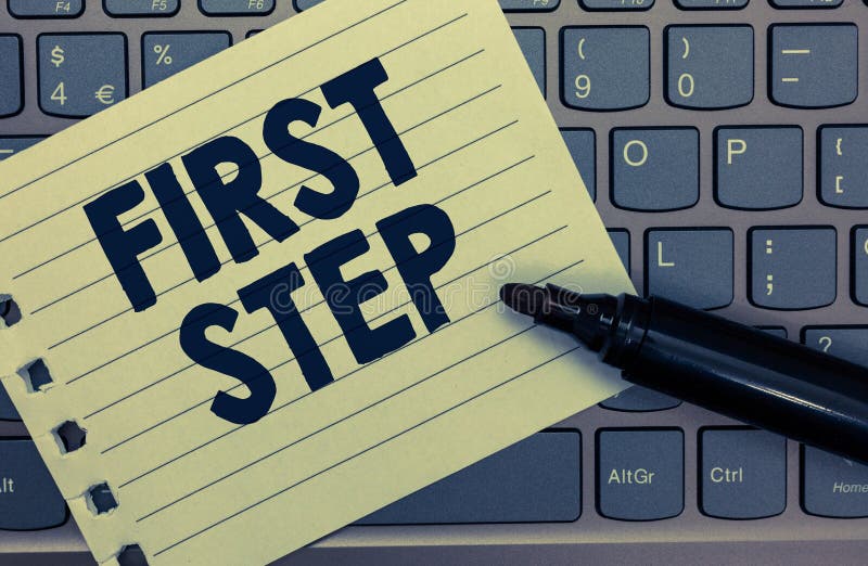 Conceptual Hand Writing Showing First Step. Business Photo Showcasing ...