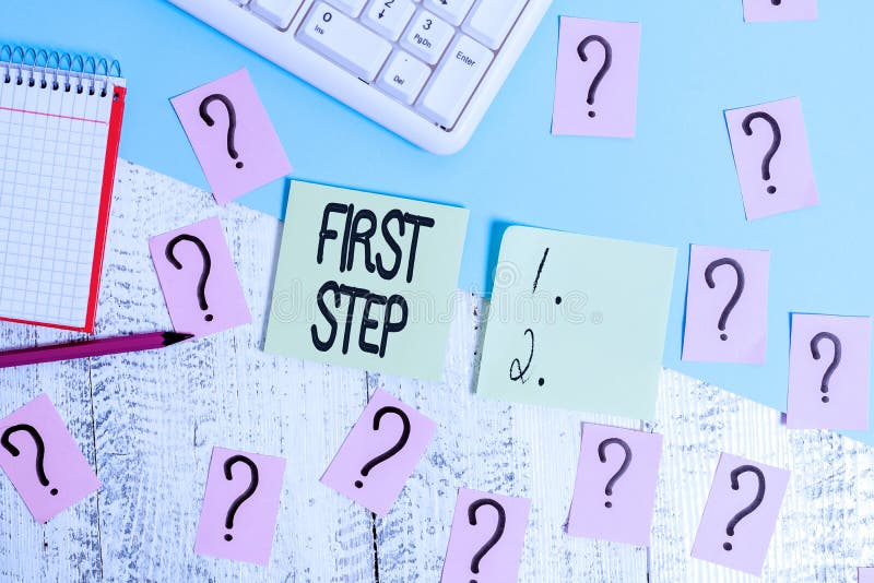 Conceptual Hand Writing Showing First Step. Business Photo Text ...