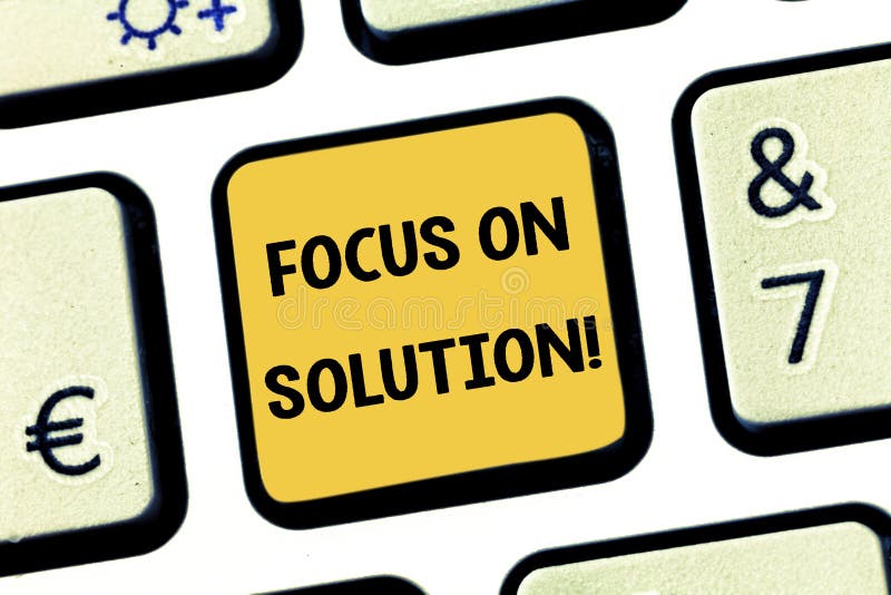 Conceptual Hand Writing Showing Focus on Solution. Business Photo ... Conceptual Hand Writing Showing Focus on Solution. Business Photo ...