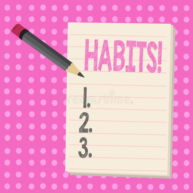 Conceptual Hand Writing Showing Habits. Business Photo Text Regular ...