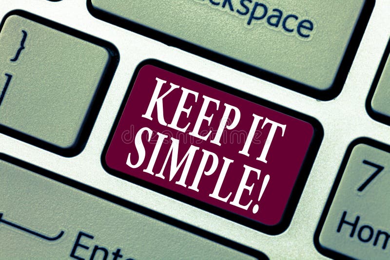 Conceptual Hand Writing Showing Keep it Simple. Business Photo ...