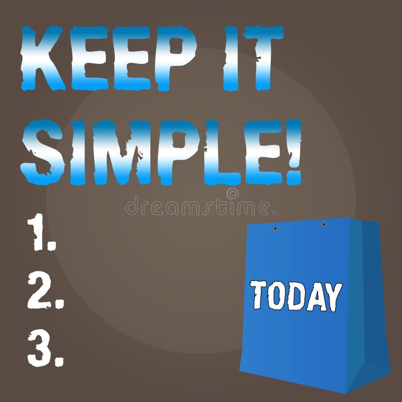 Conceptual Hand Writing Showing Keep it Simple. Business Photo Text ...