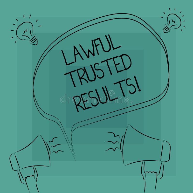 Conceptual Hand Writing Showing Lawful Trusted Results. Business Photo ... Conceptual Hand Writing Showing Lawful Trusted Results. Business Photo ...