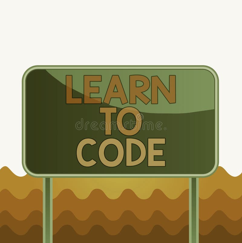 Conceptual Hand Writing Showing Learn To Code Business Photo Text Learn To Write Software Be A