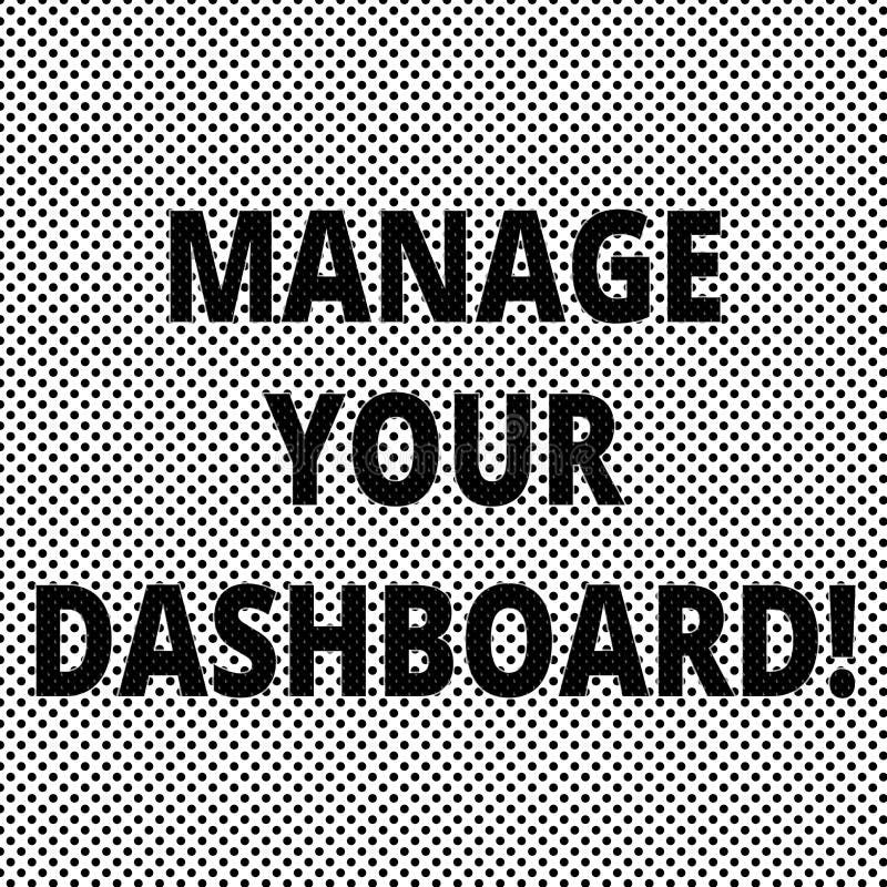 Conceptual Hand Writing Showing Manage Your Dashboard. Business Photo ... Conceptual Hand Writing Showing Manage Your Dashboard. Business Photo ...