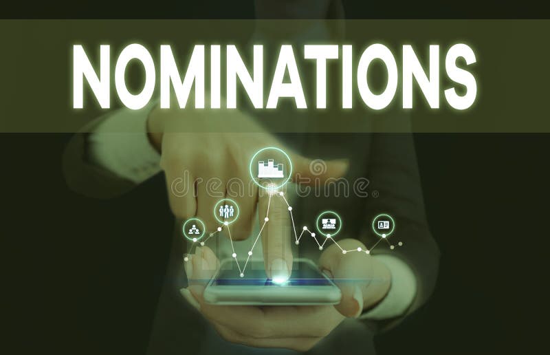 Conceptual Hand Writing Showing Nominations. Business Photo Text the ... Conceptual Hand Writing Showing Nominations. Business Photo Text the ...