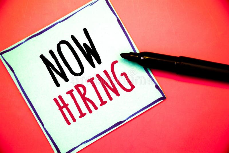 Conceptual Hand Writing Showing Now Hiring. Business Photos Text ... Conceptual Hand Writing Showing Now Hiring. Business Photos Text ...